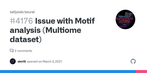 Issue With Motif Analysis Multiome Dataset · Issue 4176 · Satijalabseurat · Github