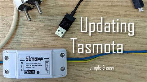 Update Tasmota Ways To Get The Latest And Greatest Features The Smarthome Journey