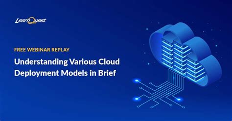 learnquest on linkedin webinar demystifying cloud deployment models in a nutshell