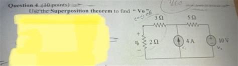 Solved Question 4 10 Points Usethe Superposition Theorem