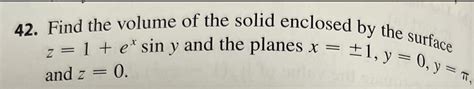 Solved Find The Volume Of The Solid Enclosed By The Chegg