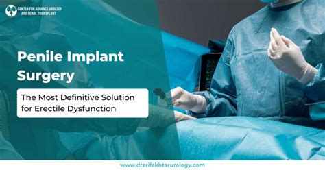 Penile Implant Surgery Effective Solution For Erectile Dysfunction