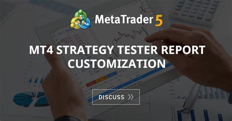 Mt4 Strategy Tester Report Customization Strategy Tester Mql4 And