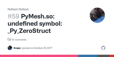 Pymeshso Undefined Symbol Pyzerostruct · Issue 59 · Pymeshpymesh