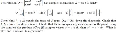 Solved The Rotation Q Cosθsinθ−sinθcosθ Has Complex