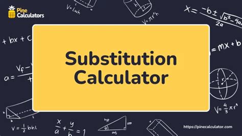 Substitution Calculator Find Two Variables Value In Just 1 Click