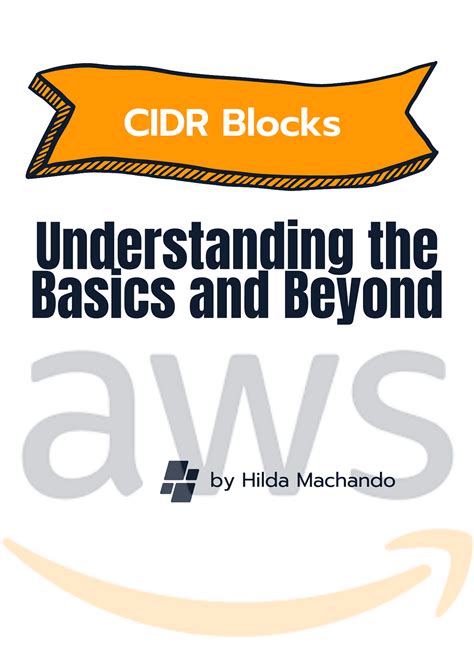 Cidr Blocks In Aws Understanding The Basics And Beyond By Hilda