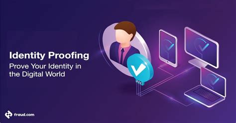 Identity Proofing Prove Your Identity In The Digital World
