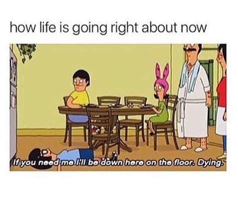 Memes Quotes Dankest Memes Bobs Burgers Funny Funny Jokes Hilarious