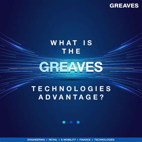 Greaves Cotton Limited On Linkedin Greaves Technologies Advantage