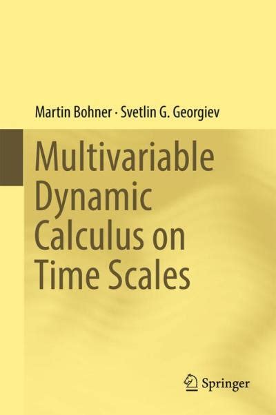 Multivariable Dynamic Calculus On Time Scales Ebook Epub Martin Bohner Svetlin G