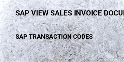 Sap View Sales Invoice Document Tcode In SAP Transaction Codes List