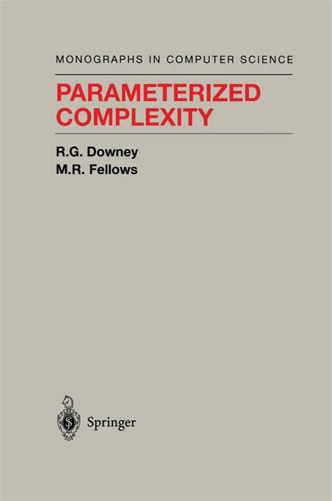 Monographs In Computer Science Parameterized Complexity