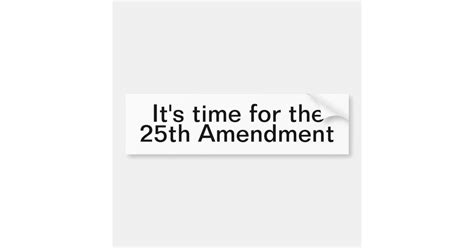 Bumpersticker 25th Amendment Bumper Sticker Zazzle