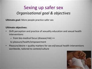 Putting The Sexy Into Safer Sex Building Bridges Between The Sex World And Public Health PPT