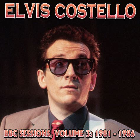 Albums That Should Exist Elvis Costello Bbc Sessions Volume 3 1981