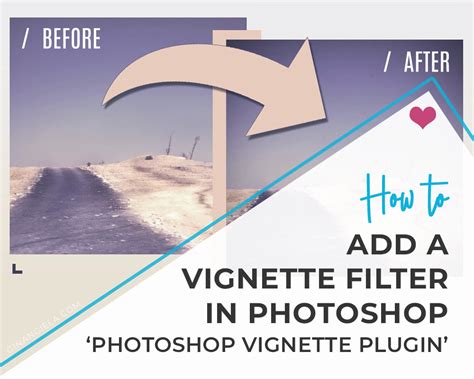 How To Add A Vignette Filter In Photoshop Photoshop Vignette Plugin
