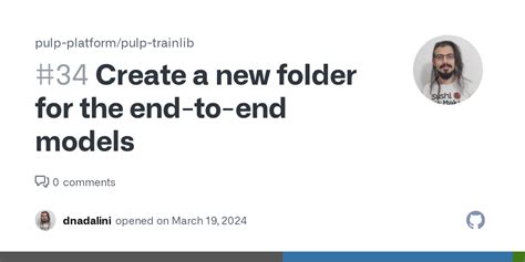 Create A New Folder For The End To End Models Issue Pulp Platform Pulp Trainlib GitHub