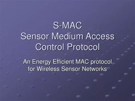 PPT S MAC Sensor Medium Access Control Protocol PowerPoint Presentation ID