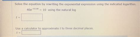 solved solve the equation by rewriting the exponential