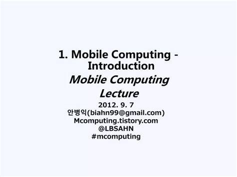Ppt 1 Mobile Computing Introduction Mobile Computing Lecture Powerpoint Presentation Id