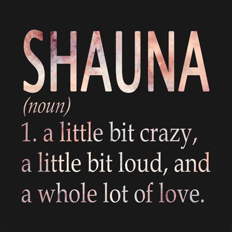 Shauna Girl Name Definition Shauna T Shirt Teepublic