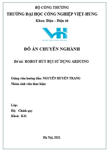 ĐỒ ÁN ROBOT HÚT BỤI SỬ DỤNG ARDUINO Cộng đồng Kỹ thuật cơ điện Việt Nam EBOOKBKMT Vietnam
