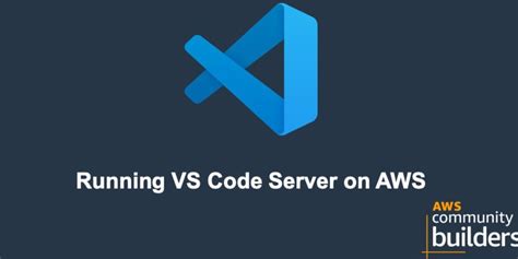 Running Vs Code Server On Aws Rdevto