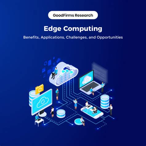 G And Edge Computing Combo Can Prove To Be A Turning Point For Enterprise Businesses GoodFirms