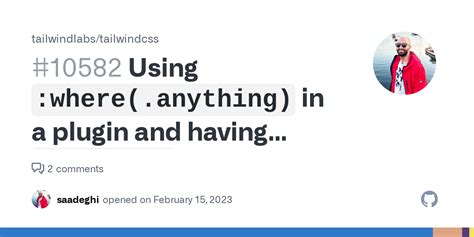 Using `whereanything` In A Plugin And Having `anything` Inside Html Creates Invalid Css