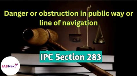 Ipc Section 283 Danger Or Obstruction In Public Way Or Line Of Navigation