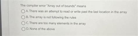 Solved The Compiler Error Array Out Of Bounds Means A