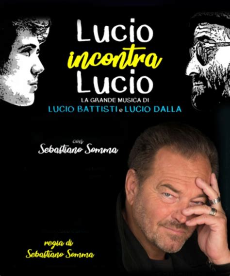 Lucio Incontra Lucio S Somma Cavarzere Serafin 2526 Biglietti