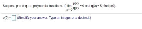 solved p x suppose p and q are polynomial functions if lim