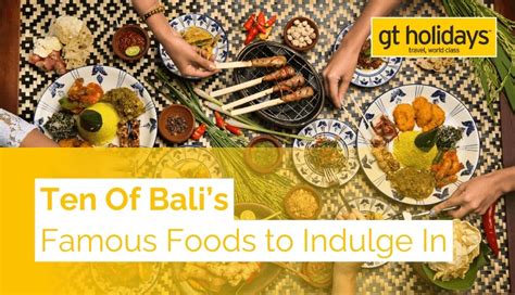 Best Authentic And Famous Foods Of Bali