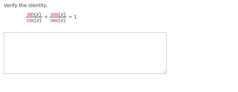 Solved Verify The Identity Sin X Cos X Csc X Sec X