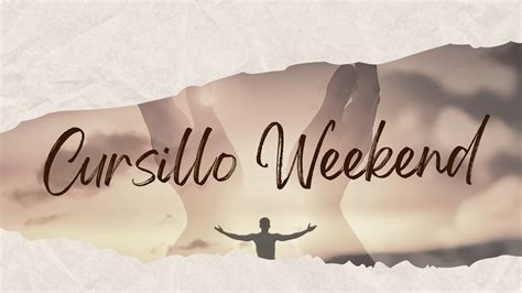 2024 Mens Cursillo Weekend St Joseph Roman Catholic Church