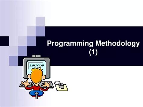 Ppt Programming Methodology 1 Powerpoint Presentation Free Download Id4822184