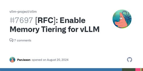 Rfc Enable Memory Tiering For Vllm · Issue 7697 · Vllm Projectvllm · Github