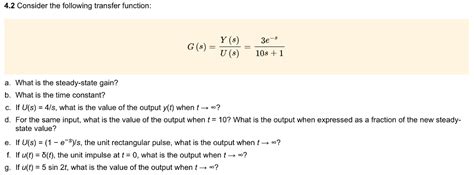 Solved 42 Consider The Following Transfer Function Y S3e