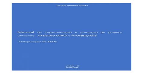 Manual Arduino UNO Proteus ISIS Embarcadosde simulação do Arduino UNO