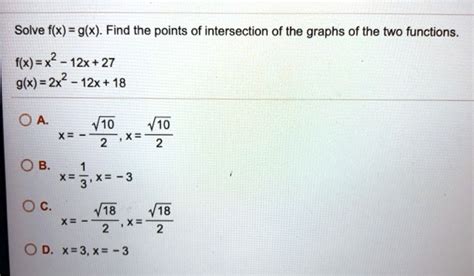 Solve Fx Gx Find The Points Of Intersection Of The Graphs Of The Two Functions Fx X