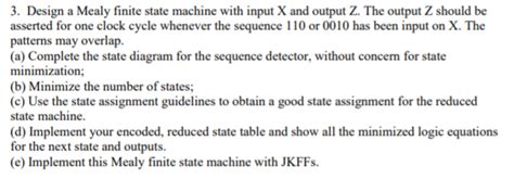 Solved 3 Design A Mealy Finite State Machine With Input X