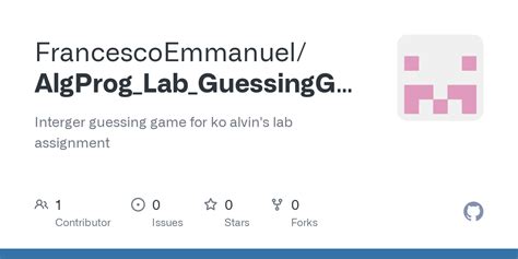 Github Francescoemmanuelalgproglabguessinggame Interger Guessing