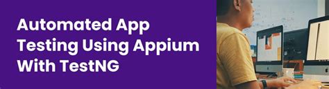 Automated App Testing Using Appium With Testng Tutorial