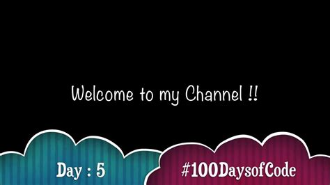 Day 5 100daysofcode 100daysofcodexnst Nstcodingsprint Youtube