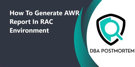 How To Generate Awr Report In Rac Environment 2 Easy