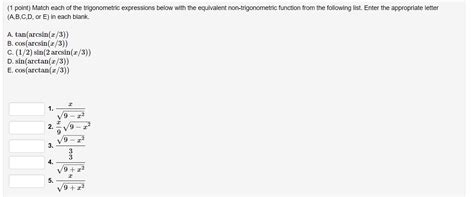Solved Point Match Each Of The Trigonometric Expressions Chegg
