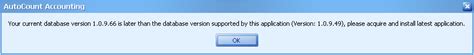 Troubleshootingyour Database Version Is Later Than Supported Database Autocount Resource Center