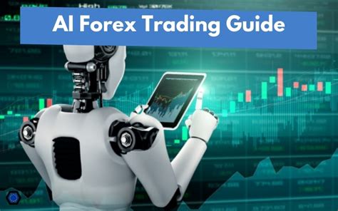 Ai Forex Trading Artificial Intelligence In The Forex Market In 2025